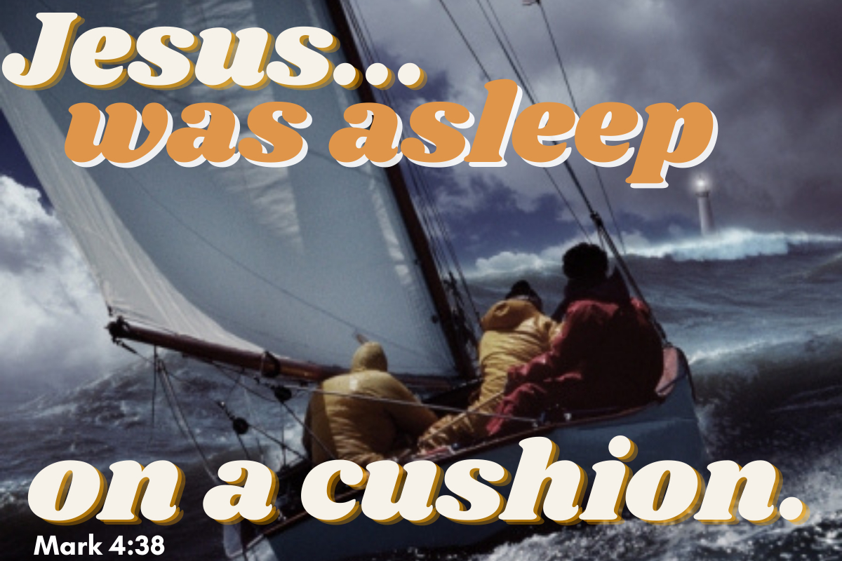 Sleeping through a storm. – The Rev. Alexander Pryor