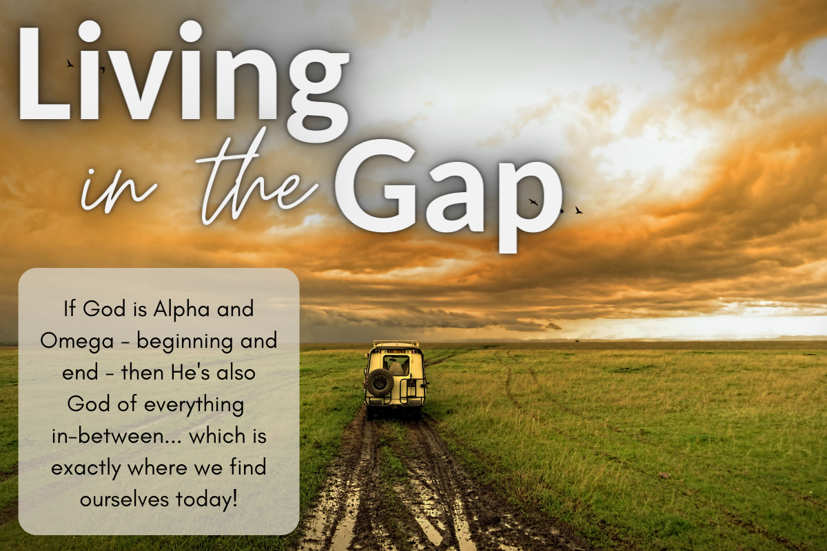 There’s a gap in God’s story (and we’re in it!) – The Rev. Alexander Pryor